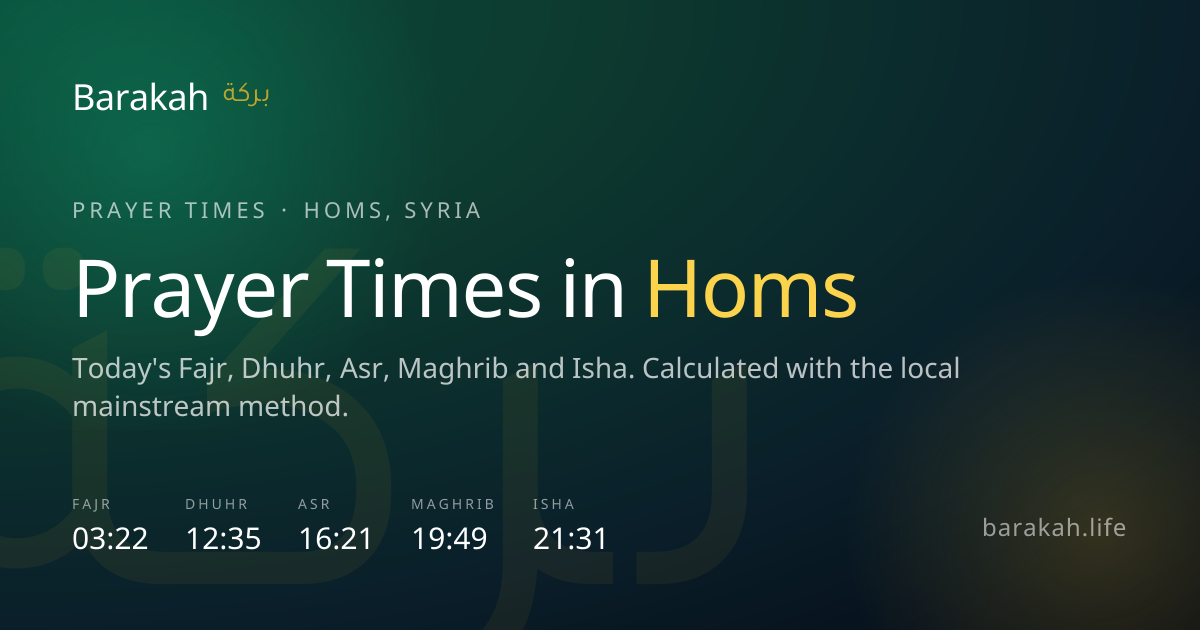 Prayer times Homs today · Fajr, Dhuhr, Asr, Maghrib, Isha | Barakah